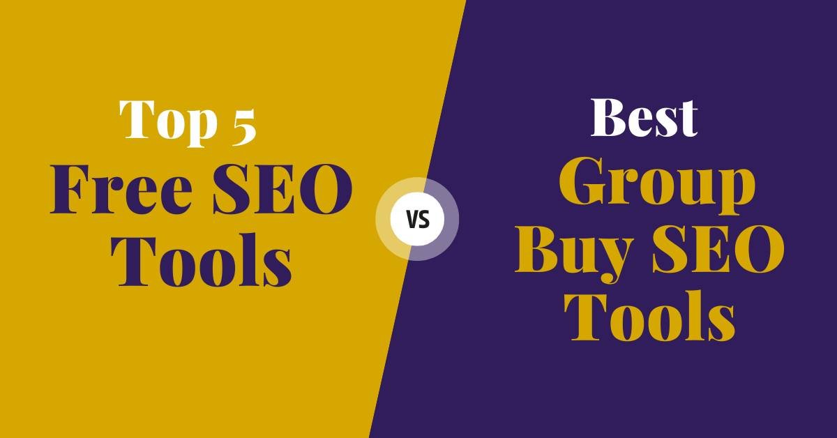Top 5 Free SEO Tools VS Group Buy SEO Tools - Webjinnee