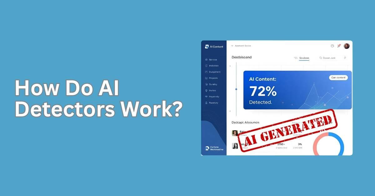 How Do AI Detectors Work? Complete Guide (2026) - Webjinnee