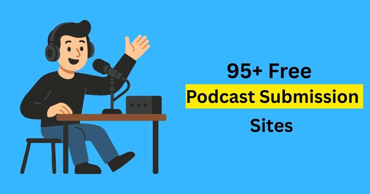 95+ High DA Free Podcast Submission Sites List (Download) 2026 - Webjinnee